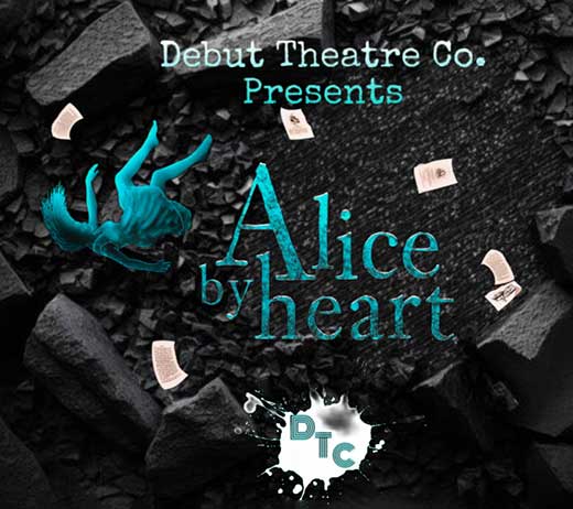 ALICE BY HEART | MetroTix